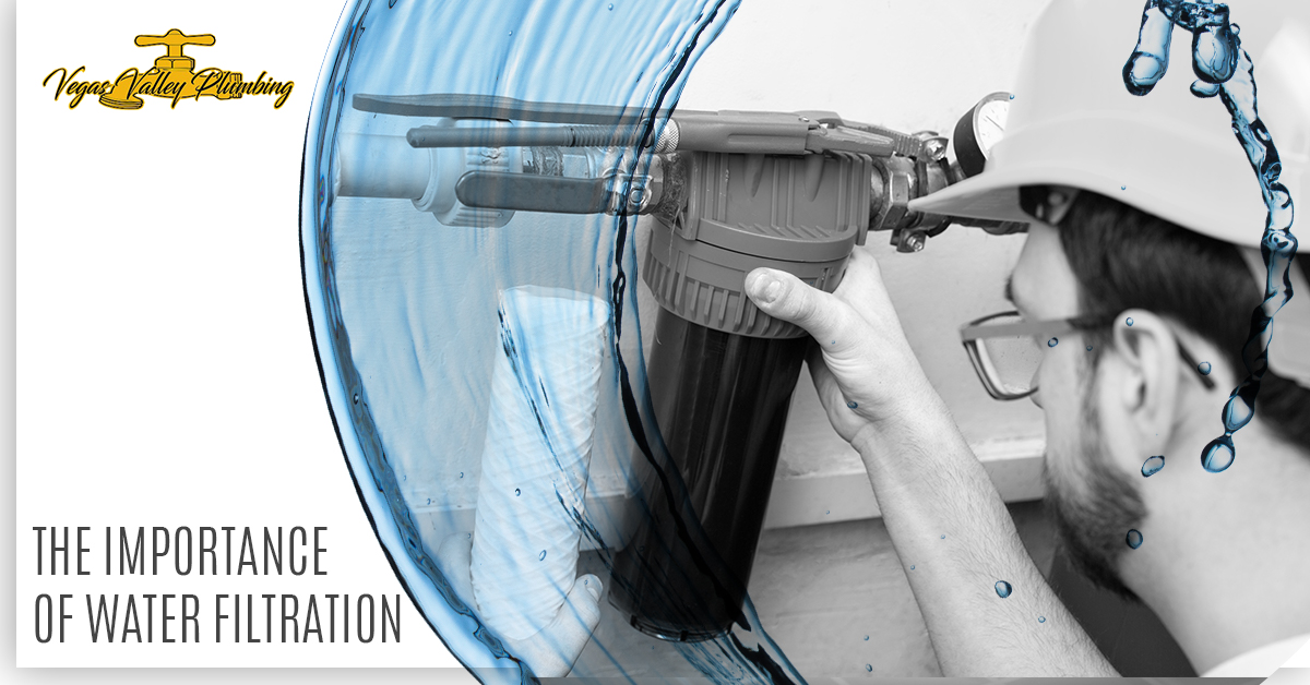 Plumbing Services Las Vegas: The Importance of Water Filtration